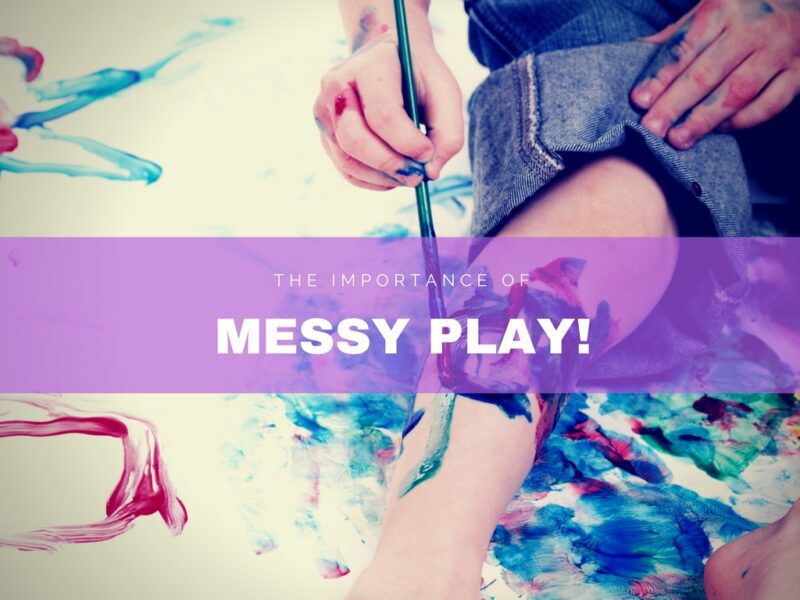 The Importance of Messy Play! - The Garden of Children